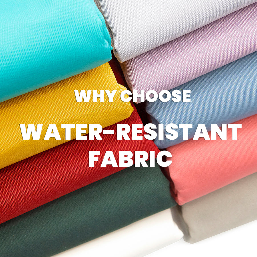 Why Water-Resistant Fabric? – Sew Yours